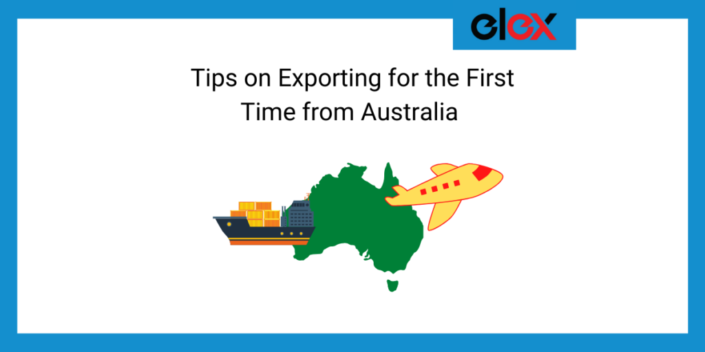 Exporting for the First Time from Australia? Here are some quick tips ...
