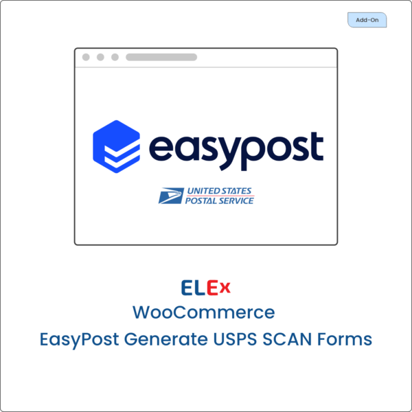 EasyPost WooCommerce USPS SCAN Forms Add-On - ELEX