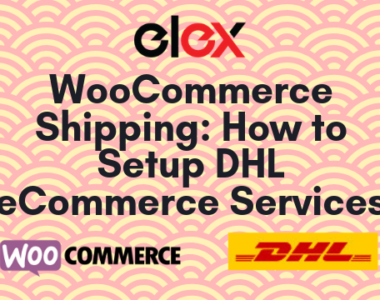 How to Track DHL eCommerce Shipments using DHL Tracking Numbers - ELEX