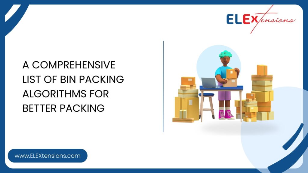 A comprehensive list of bin packing algorithm for better packing