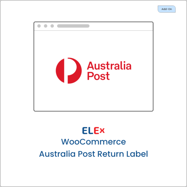 ELEX WooCommerce Australia Post Return Label Add-On - ELEXtensions