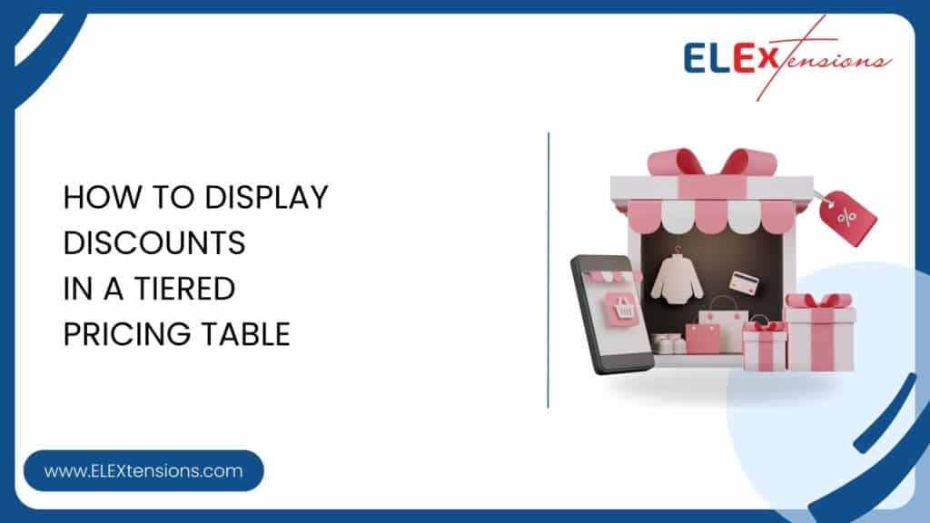 How to Display Discounts in a Tiered Pricing Table in 2025