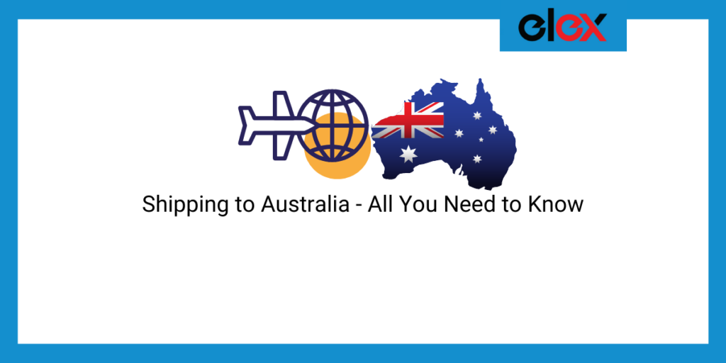 Shipping to Australia - All You Need to Know