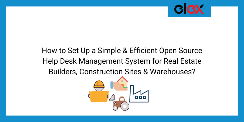 How to Set Up a Simple & Efficient Open Source Help Desk Management ...