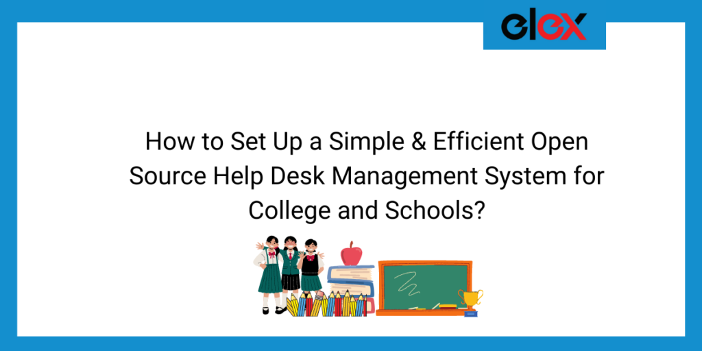 How to Set Up a Simple & Efficient Open Source Help Desk Management ...