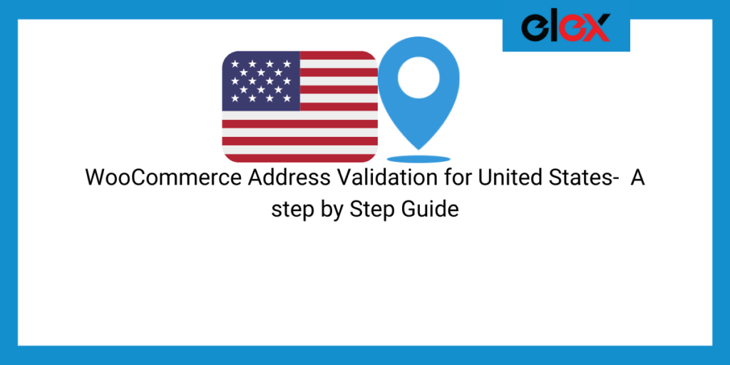 WooCommerce Address Validation for United States - A Step-by-Step Guide ...