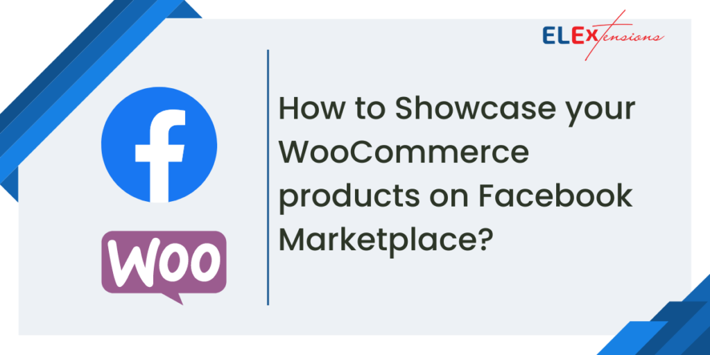 How to Showcase your WooCommerce Products on Facebook Marketplace ...