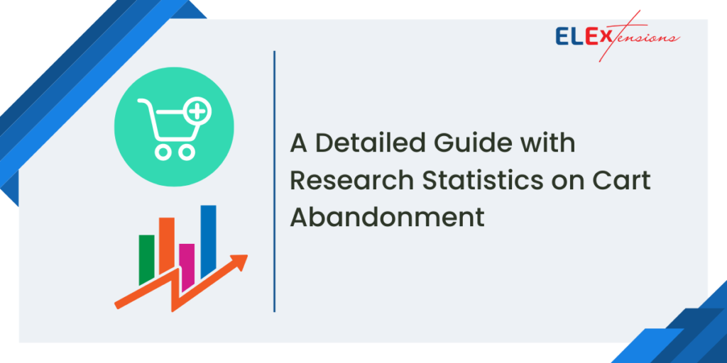 A Detailed Guide with Research Statistics on Cart Abandonment ...