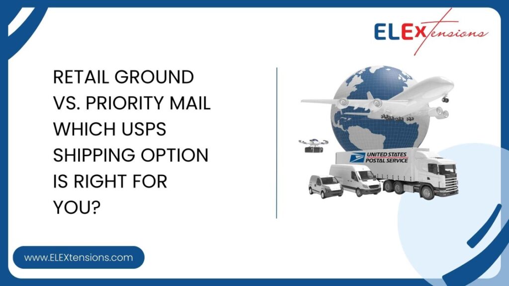 Retail Ground vs Priority Mail: Which USPS Shipping Option is Right for ...